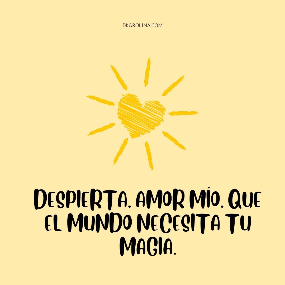 Frases bonitas para desear buenos días, amor - Dkarolina