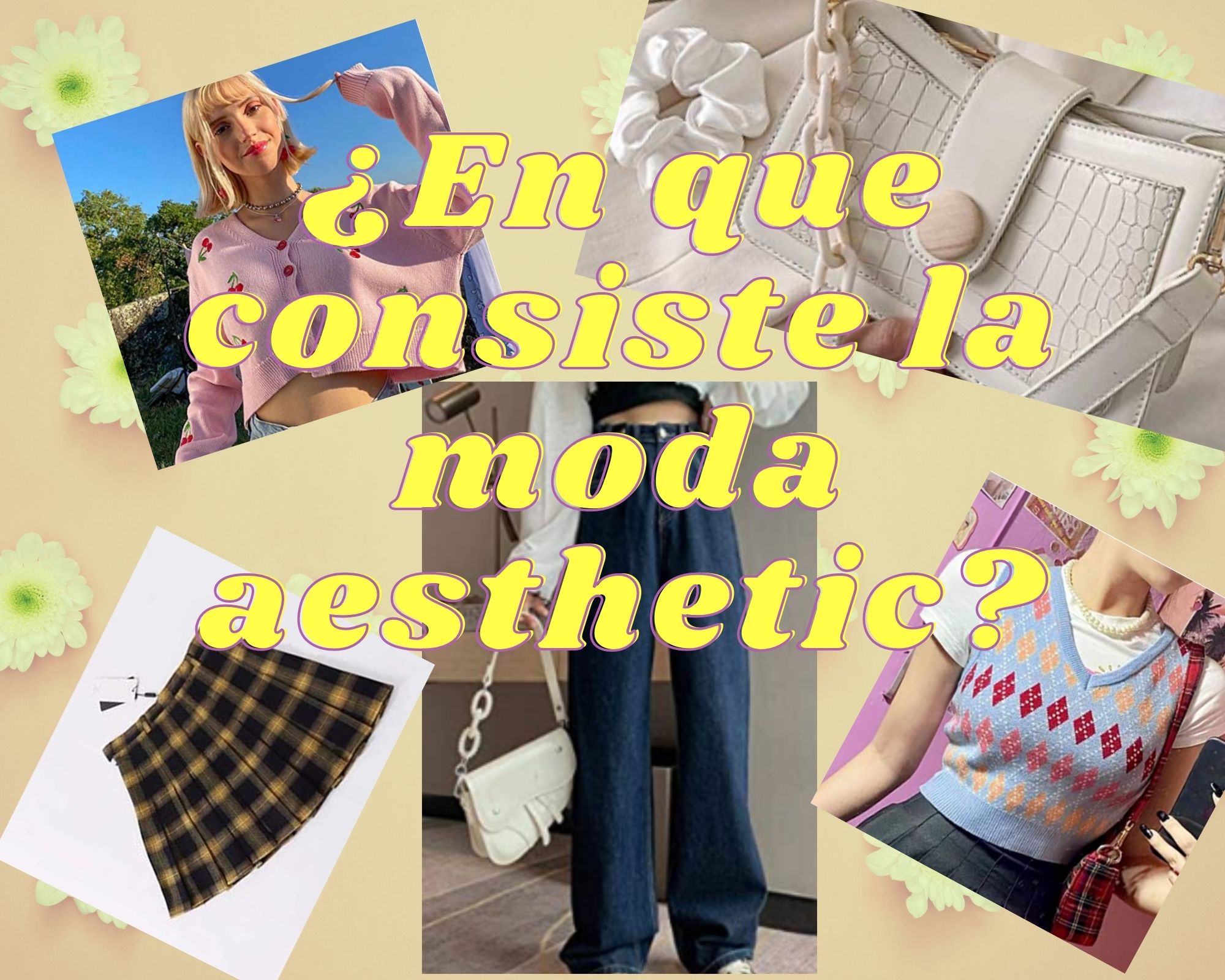¿En que consiste la moda aesthetic? - Dkarolina Lifestyle